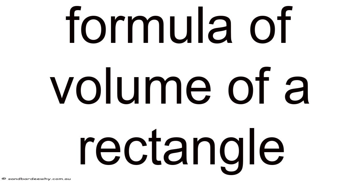 Formula Of Volume Of A Rectangle