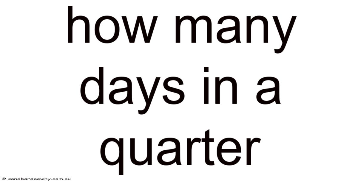 How Many Days In A Quarter