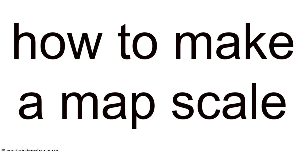 How To Make A Map Scale