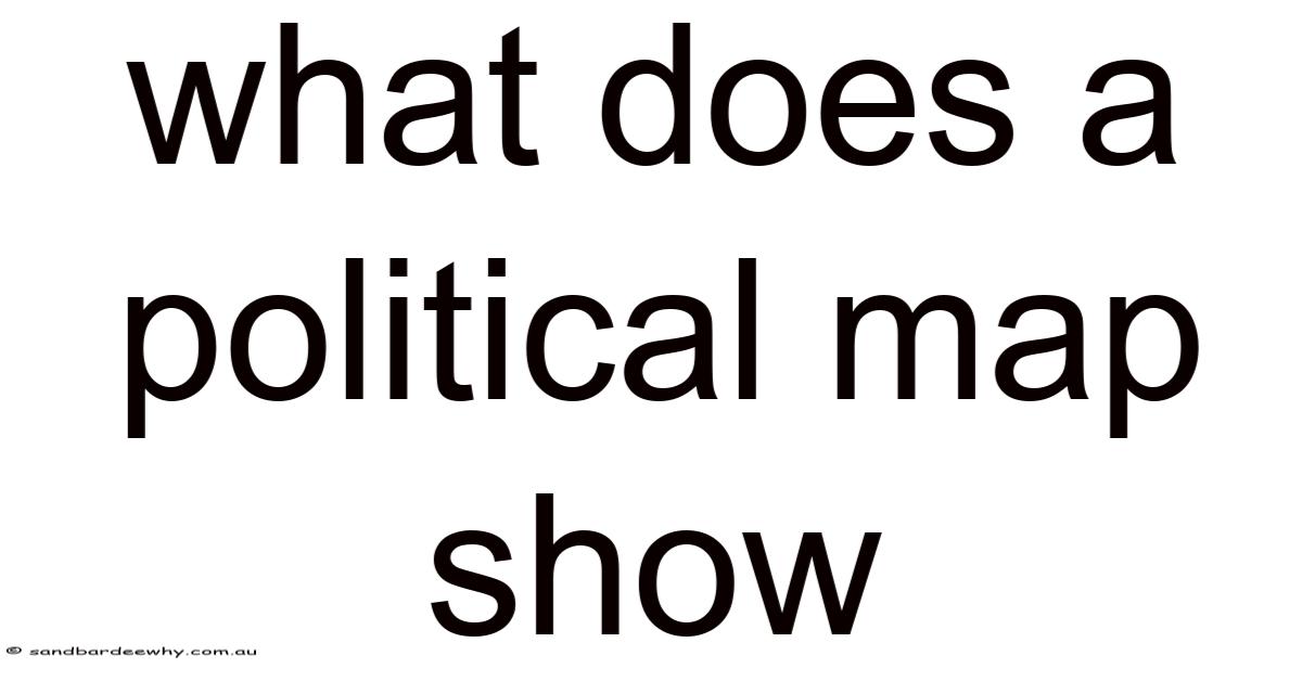 What Does A Political Map Show